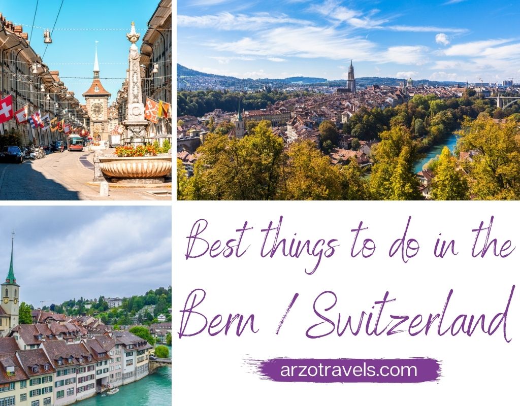 Best Places to Visit in Bern, Switzerland in 1 or 2 Days - Arzo Travels