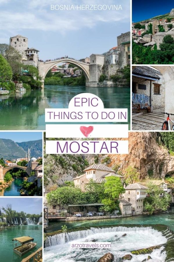TOP THINGS TO DO IN MOSTAR IN ONE DAY (OR TWO) - Arzo Travels