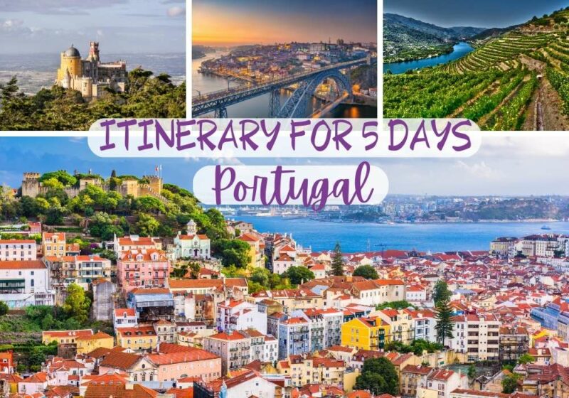 SPEND AN AMAZING 5 DAYS IN PORTUGAL – ITINERARY - Arzo Travels